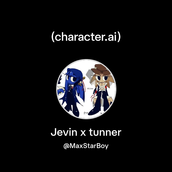 Chat with Jevin x tunner | character.ai | AI Chat, Reimagined–Your ...