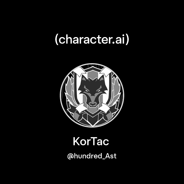 Chat with KorTac | character.ai | Personalized AI for every moment of ...