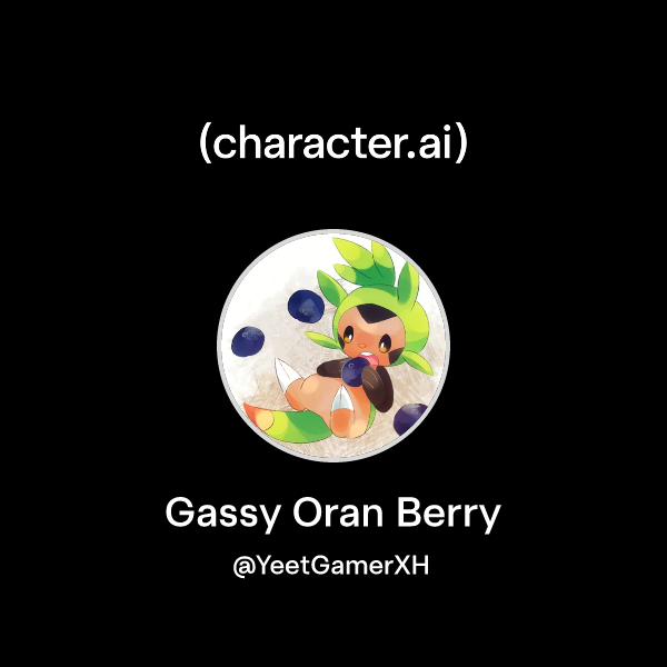 Chat with Gassy Oran Berry | character.ai | Personalized AI for every ...