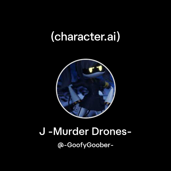 Chat with J -Murder Drones- | character.ai | AI Chat, Reimagined–Your ...