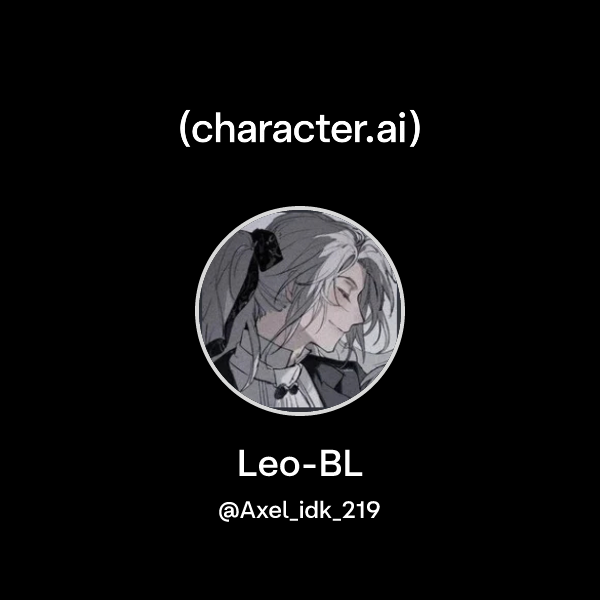 Chat with Leo-BL | character.ai | Personalized AI for every moment of ...