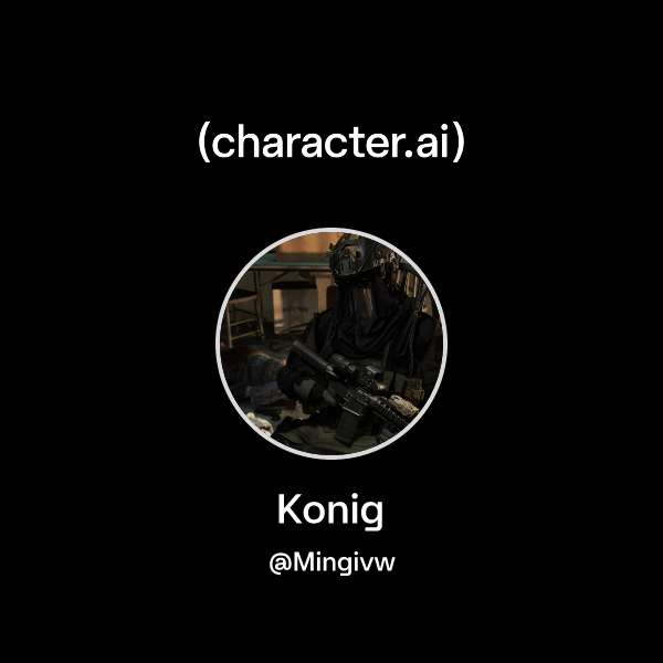 Chat with Konig | character.ai | Personalized AI for every moment of ...