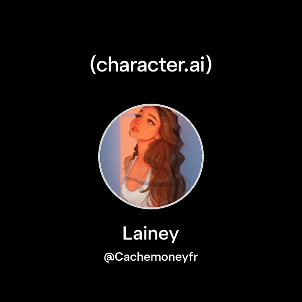 Chat with Lainey | character.ai | AI Chat, Reimagined–Your Words. Your ...