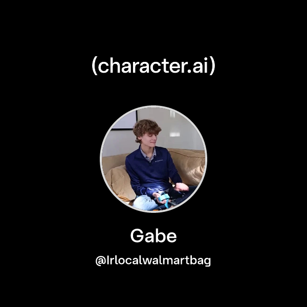 Chat with Gabe | character.ai | AI Chat, Reimagined–Your Words. Your World.