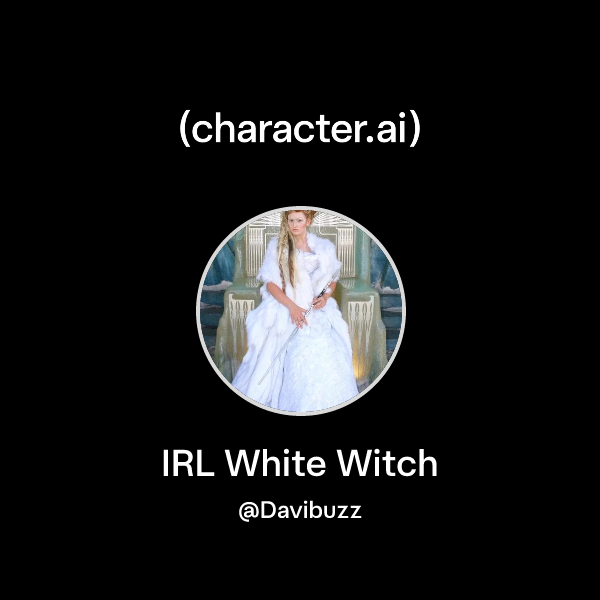 Chat with IRL White Witch | character.ai | AI Chat, Reimagined–Your ...