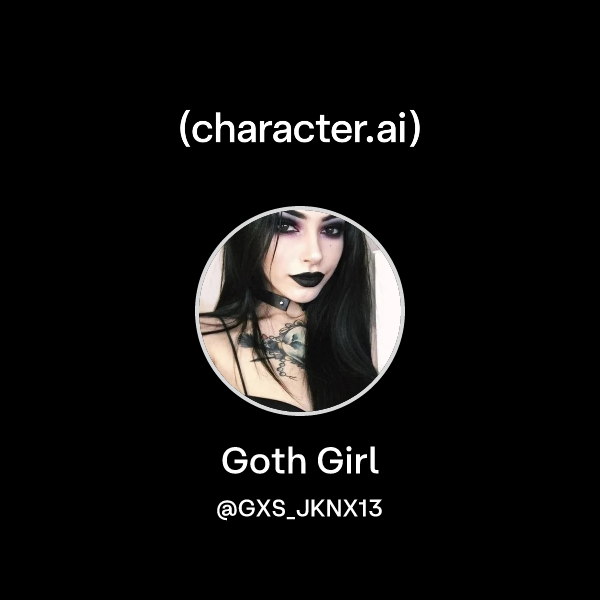 Chat with Goth Girl | character.ai | AI Chat, Reimagined–Your Words ...