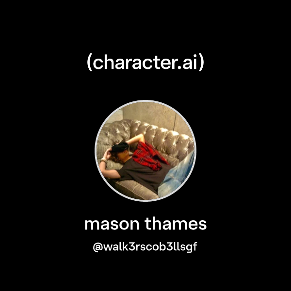 Chat with mason thames | character.ai | Personalized AI for every ...