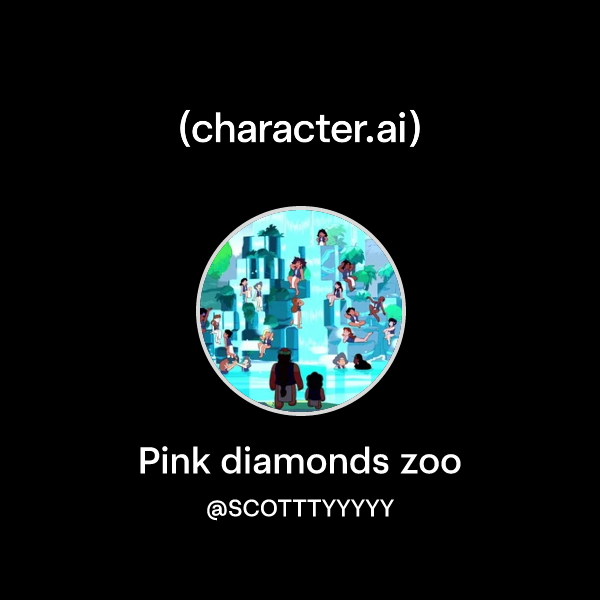 Chat with Pink diamonds zoo | character.ai | Personalized AI for every ...