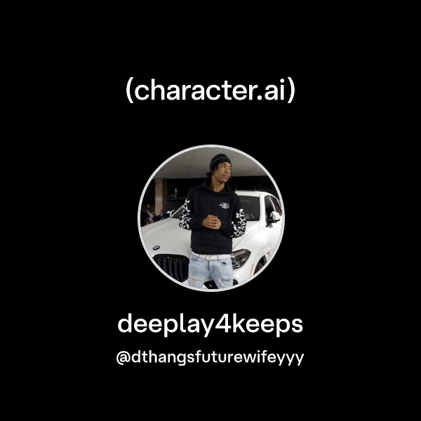 Chat with deeplay4keeps | character.ai | AI Chat, Reimagined–Your Words ...