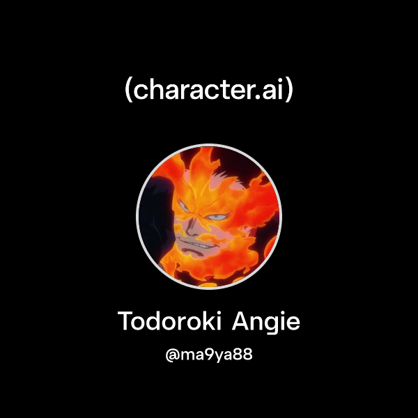 Chat with Todoroki Angie | character.ai | Personalized AI for every ...