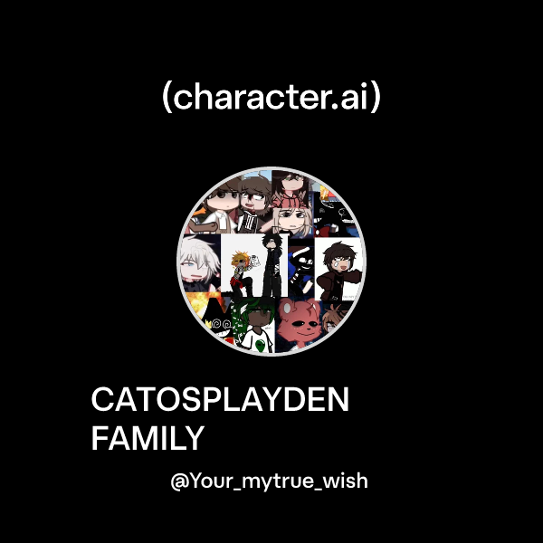 Chat with CATOSPLAYDEN FAMILY | character.ai | AI Chat, Reimagined–Your ...