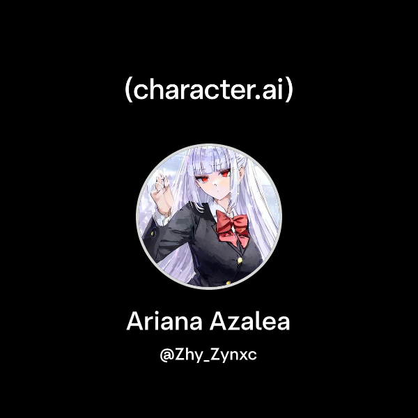 Chat with Ariana Azalea | character.ai | AI Chat, Reimagined–Your Words ...