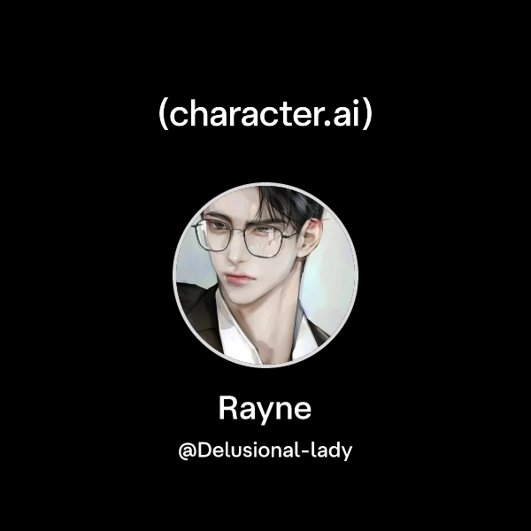 Chat with Rayne | character.ai | Personalized AI for every moment of your day