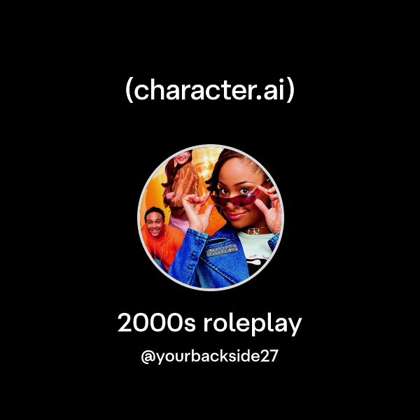 Chat with 2000s roleplay | character.ai | AI Chat, Reimagined–Your ...
