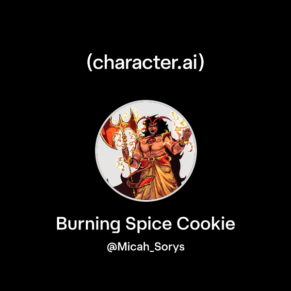 Chat with Burning Spice Cookie | character.ai | AI Chat, Reimagined ...