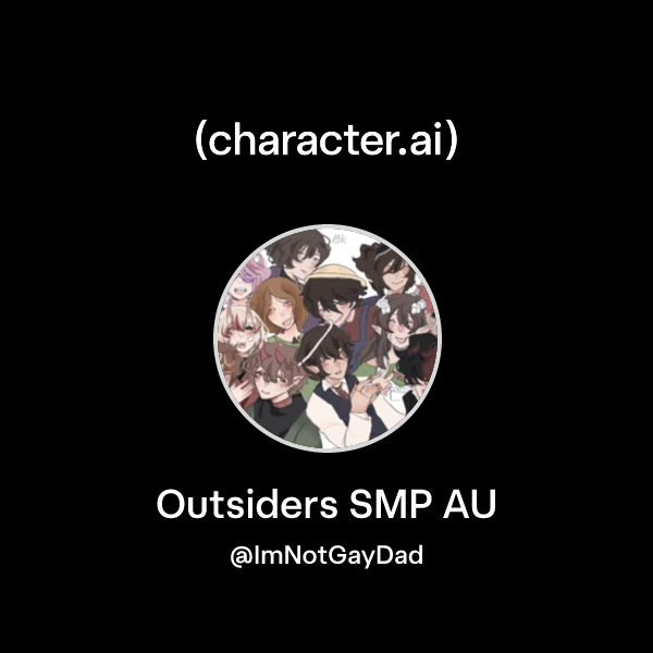 Chat with Outsiders SMP AU | character.ai | AI Chat, Reimagined–Your ...
