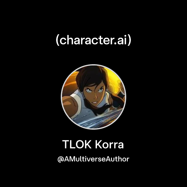 Chat with TLOK Korra | character.ai | AI Chat, Reimagined–Your Words ...