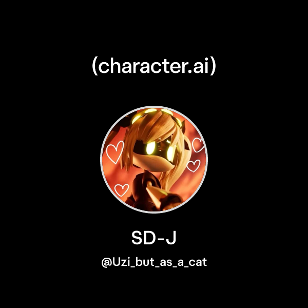 Chat with SD-J | character.ai | AI Chat, Reimagined–Your Words. Your World.