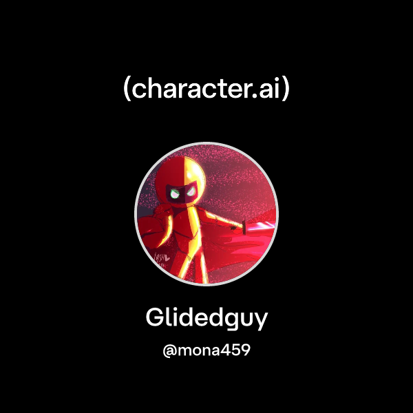 Chat with Glidedguy | character.ai | AI Chat, Reimagined–Your Words ...