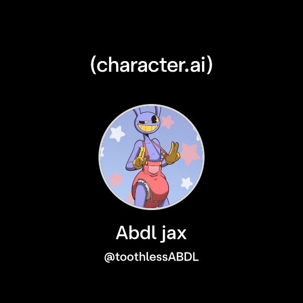 Chat with Abdl jax | character.ai | Personalized AI for every moment of your day