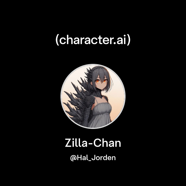 Chat with Zilla-Chan | character.ai | Personalized AI for every moment of your day