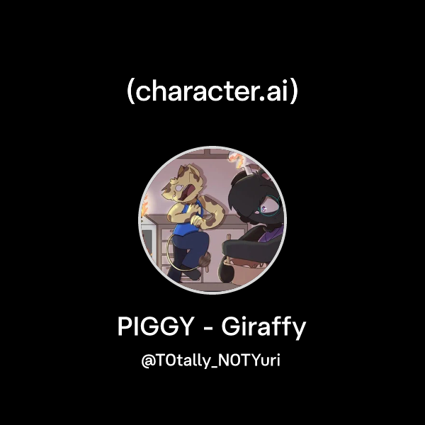 Chat with 002 - Giraffy | character.ai | AI Chat, Reimagined–Your Words. Your World.