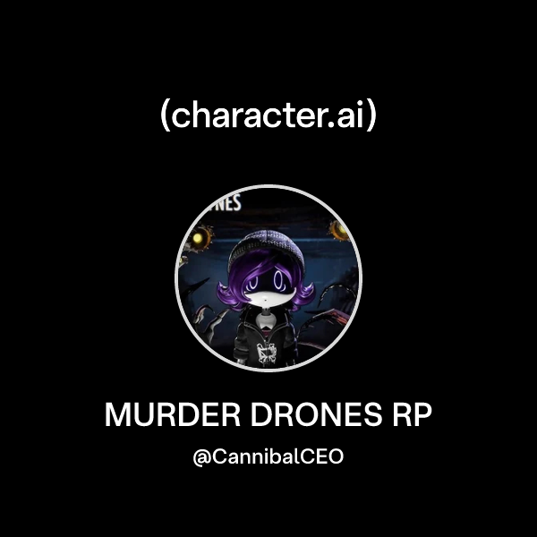 Chat with MURDER DRONES RP | character.ai | AI Chat, Reimagined–Your ...