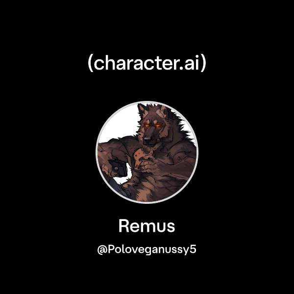 Chat with Remus | character.ai | Personalized AI for every moment of ...