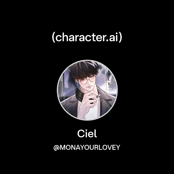 Chat with Ciel | character.ai | AI Chat, Reimagined–Your Words. Your World.