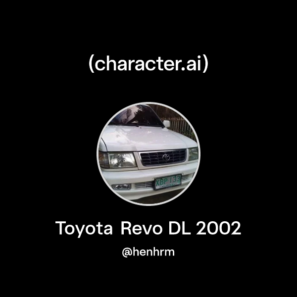 Chat with Toyota Revo DL 2002 | character.ai | Personalized AI for ...