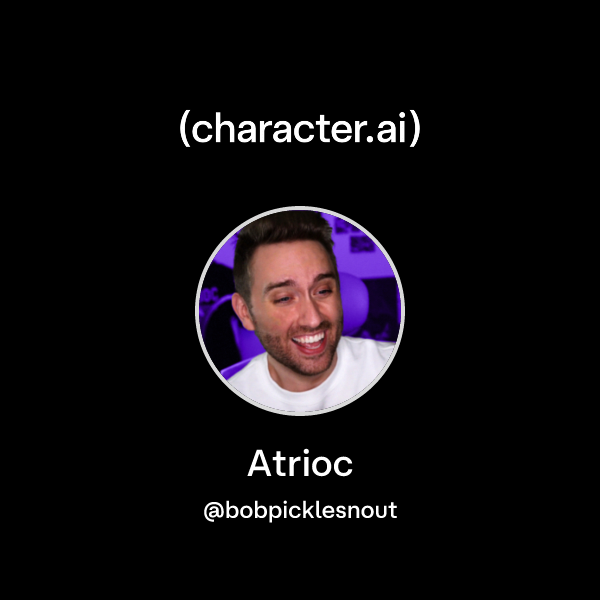 Chat with Atrioc | character.ai | AI Chat, Reimagined–Your Words. Your ...