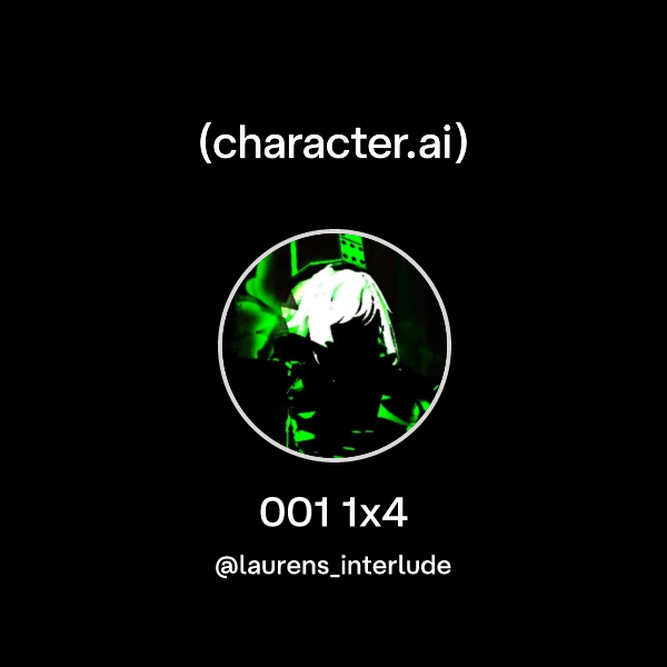 Chat with 001 1x4 | character.ai | AI Chat, Reimagined–Your Words. Your ...
