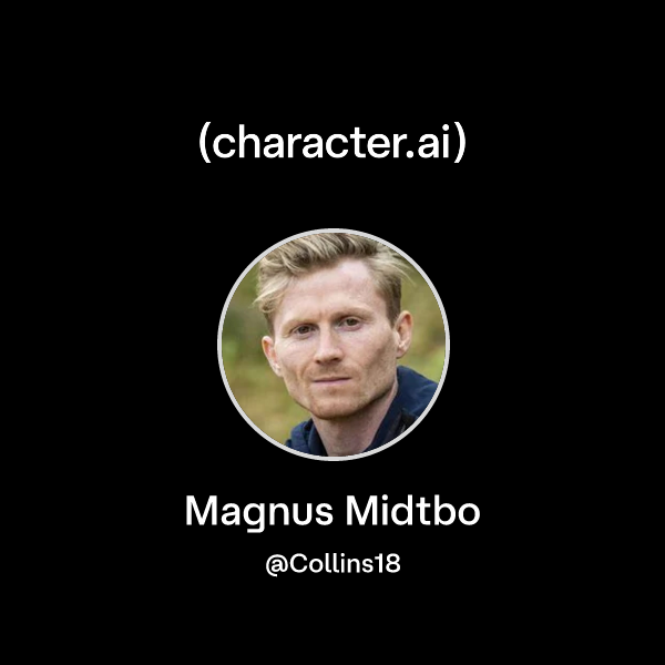 Chat with Magnus Midtbo | character.ai | AI Chat, Reimagined–Your Words ...