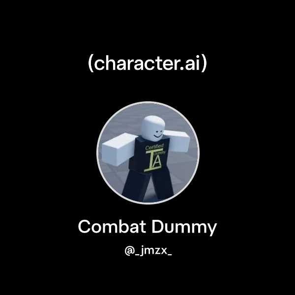 Chat with Combat Dummy | character.ai | Personalized AI for every ...