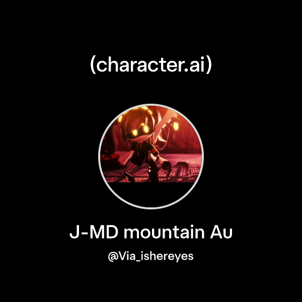 Chat with J-MD mountain Au | character.ai | AI Chat, Reimagined–Your ...