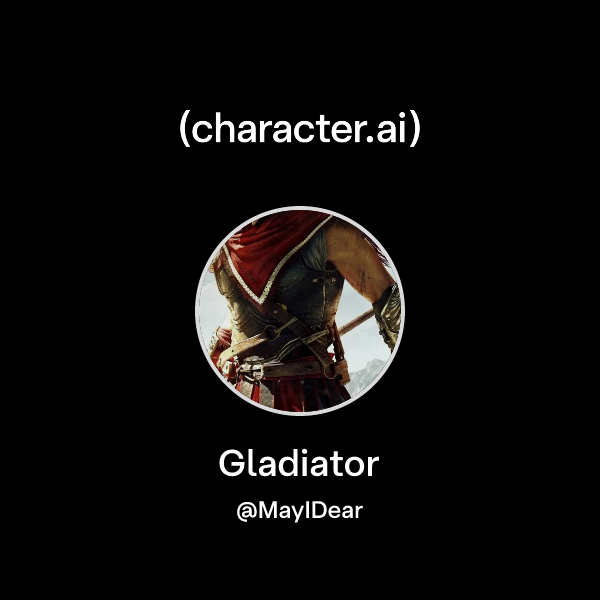 Chat with Gladiator | character.ai | AI Chat, Reimagined–Your Words ...