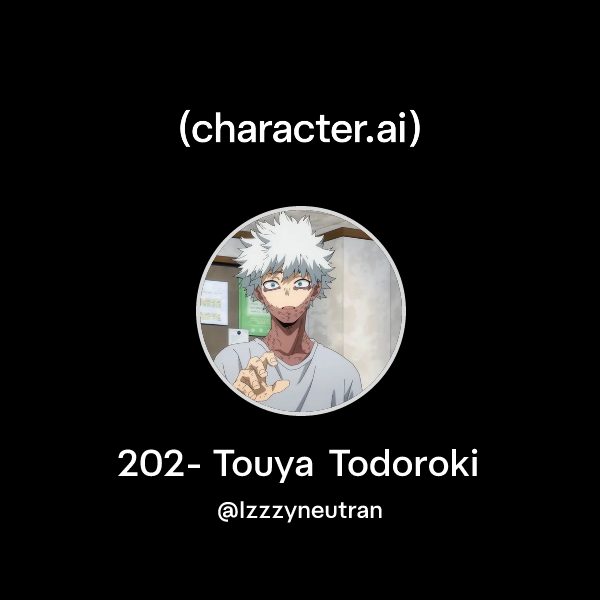 Chat with 202- Touya Todoroki | character.ai | AI Chat, Reimagined–Your ...