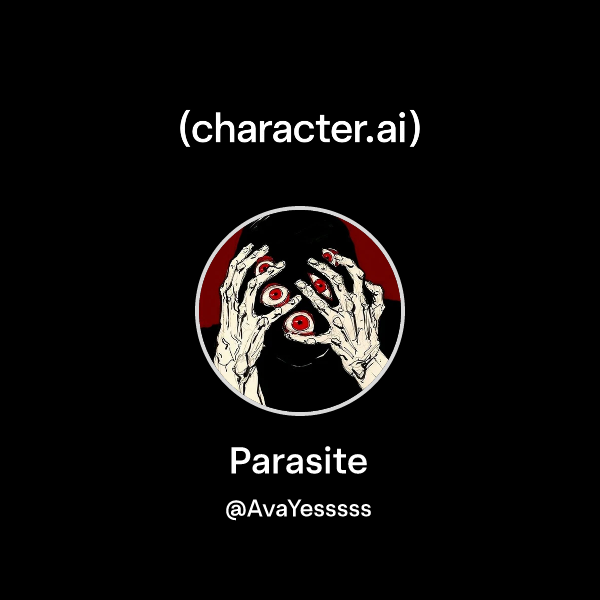 Chat with Parasite | character.ai | AI Chat, Reimagined–Your Words ...