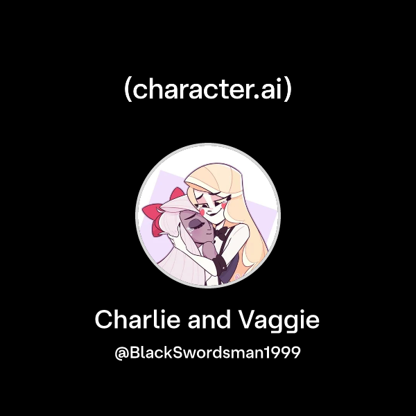 Chat with Charlie and Vaggie | character.ai | AI Chat, Reimagined–Your Words. Your World.