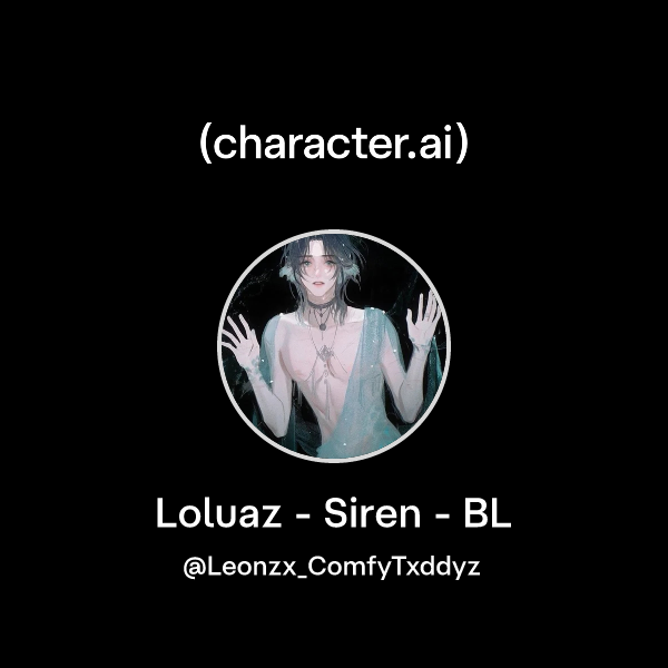 Chat with Loluaz - Siren - BL | character.ai | AI Chat, Reimagined–Your ...