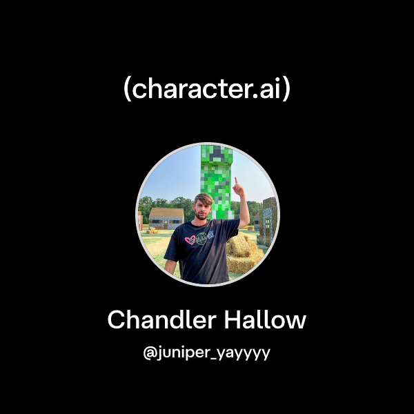 Chat with Chandler Hallow | character.ai | AI Chat, Reimagined–Your ...