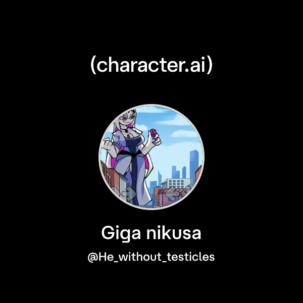 Chat with Giga nikusa | character.ai | AI Chat, Reimagined–Your Words ...