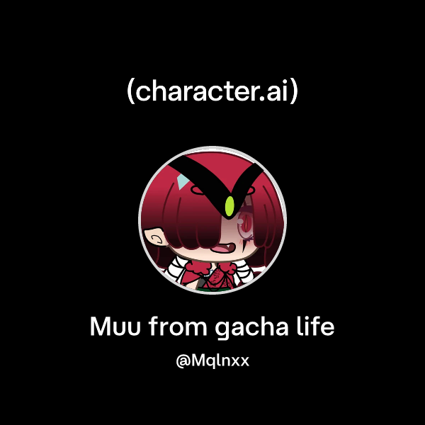 Chat with Muu from gacha life | character.ai | Personalized AI for ...