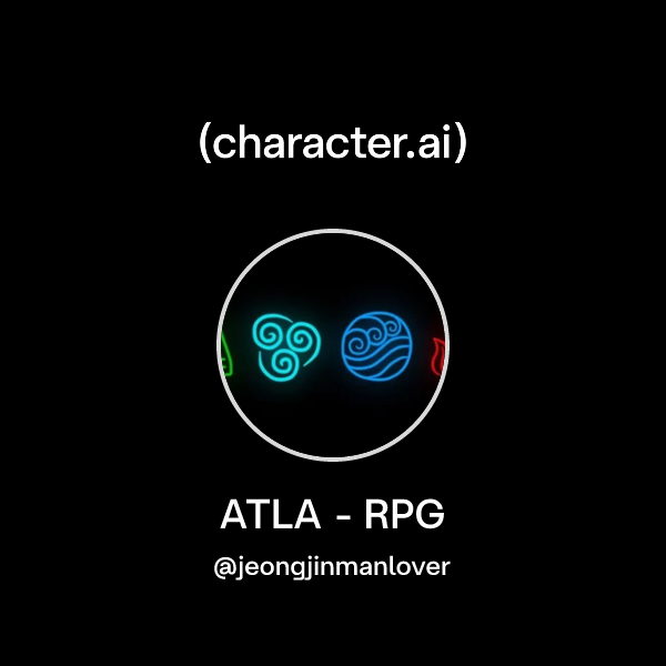 Chat with ATLA - RPG | character.ai | AI Chat, Reimagined–Your Words ...