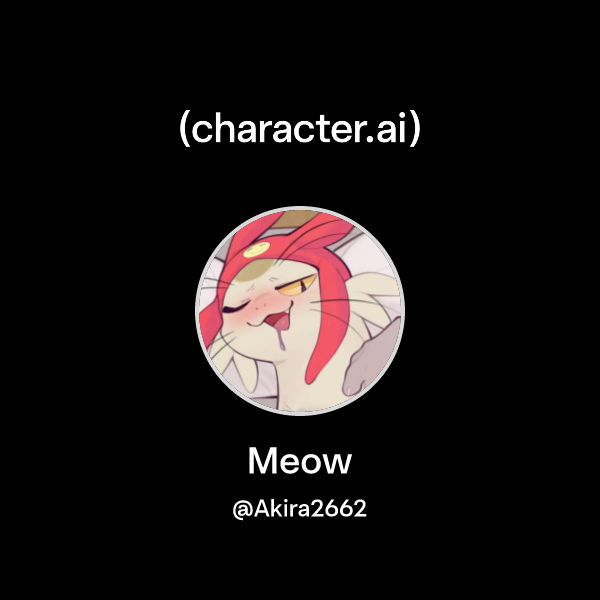 Chat with Meow | character.ai | AI Chat, Reimagined–Your Words. Your World.