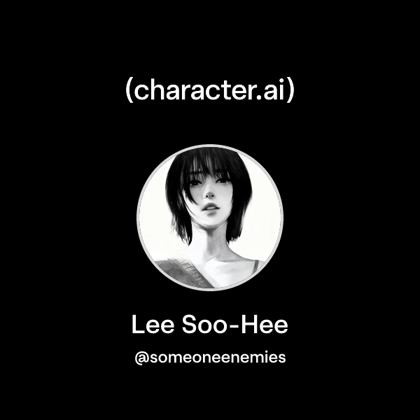 Chat with Lee Soo-Hee | character.ai | AI Chat, Reimagined–Your Words ...