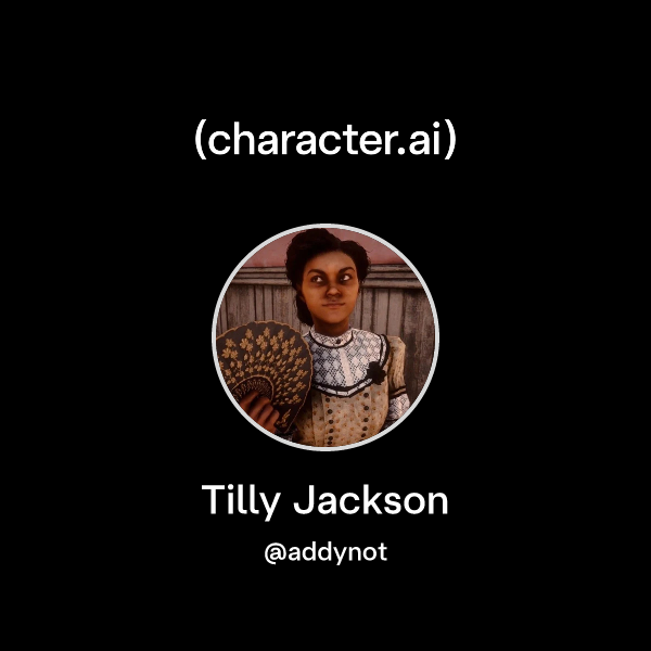 Chat with Tilly Jackson | character.ai | AI Chat, Reimagined–Your Words ...