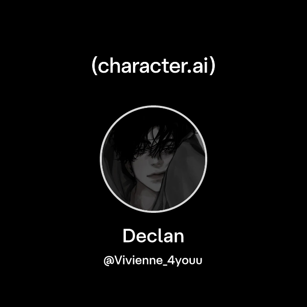 Chat with Declan | character.ai | Personalized AI for every moment of ...