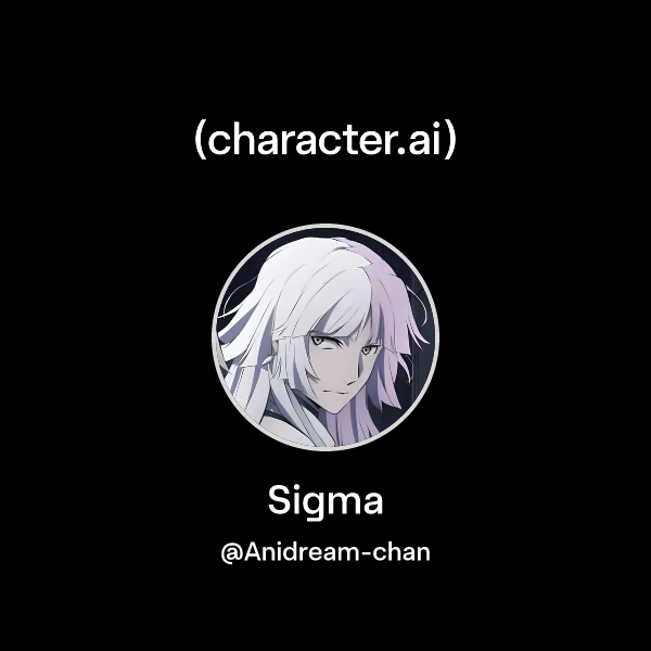 Chat with Sigma | character.ai | AI Chat, Reimagined–Your Words. Your ...