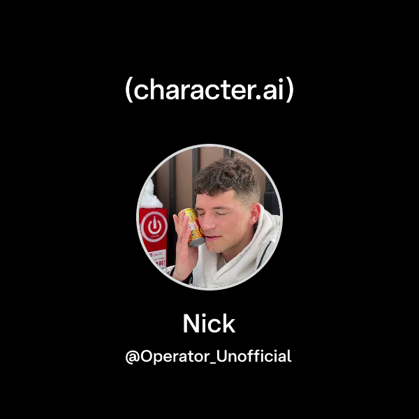Chat with Nick | character.ai | AI Chat, Reimagined–Your Words. Your World.